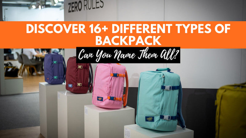 Discover Different Types of Backpacks: Style a Convenient Trip – CABINZERO